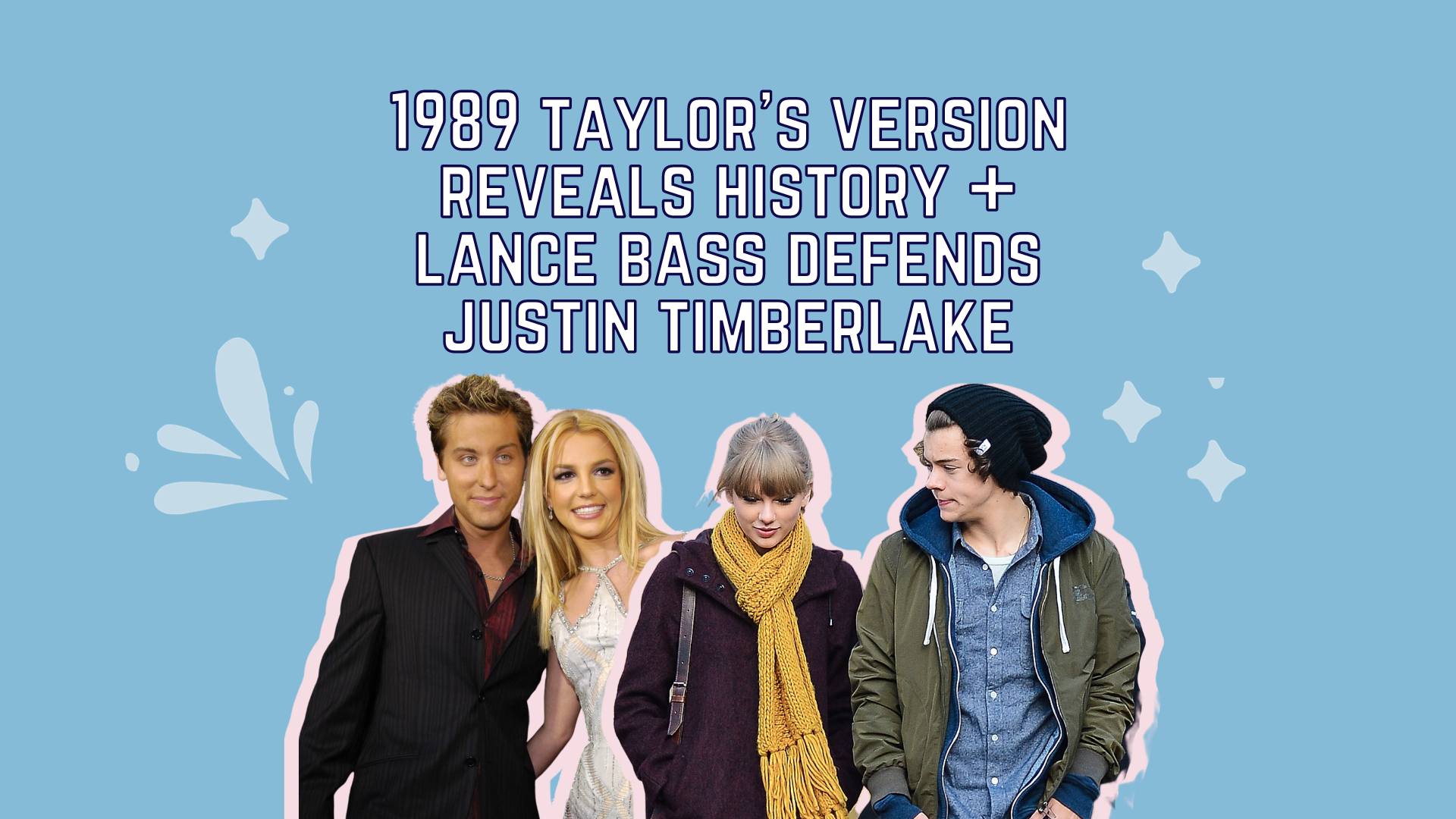 1989 Taylor’s Version Reveals History + Lance Bass Defends Justin ...